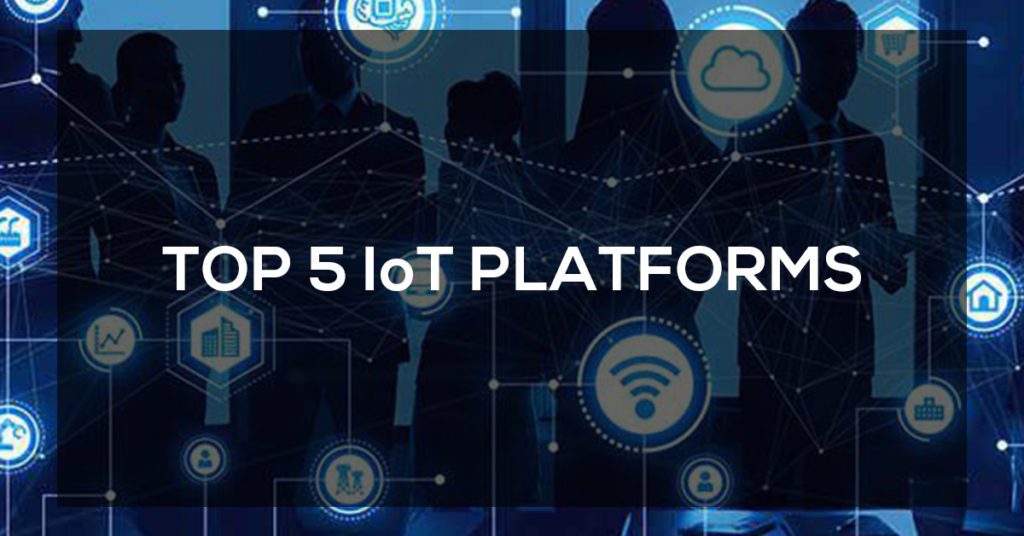 Top 5 Best Leading IoT Platforms Used In 2021 - Securitpress.