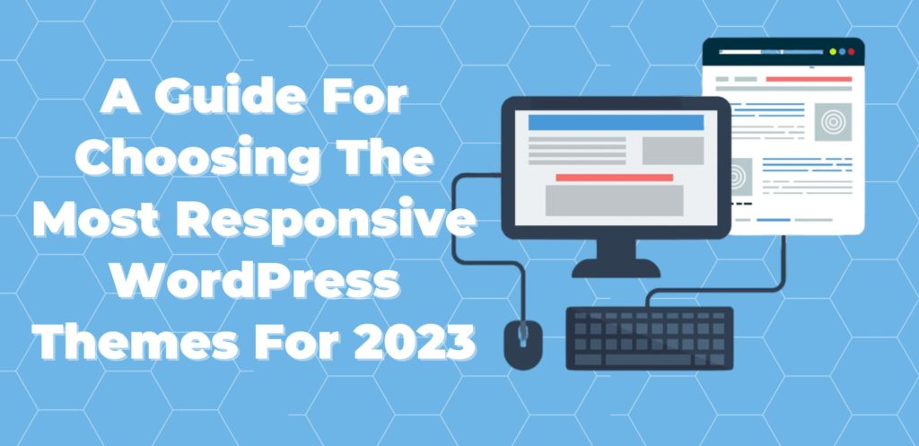 Responsive WordPress Themes For 2023 - SecureITPress