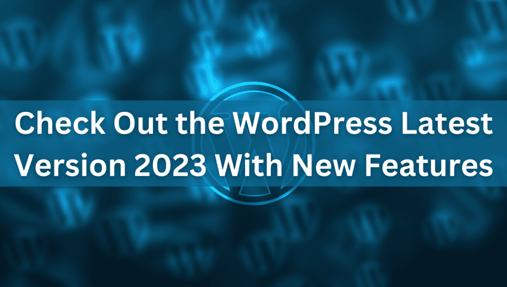 WordPress Latest Version 2023 - SecurItPress